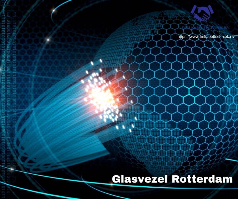 Glasvezel Rotterdam | Supersnelle internet | FM kabeltechniek